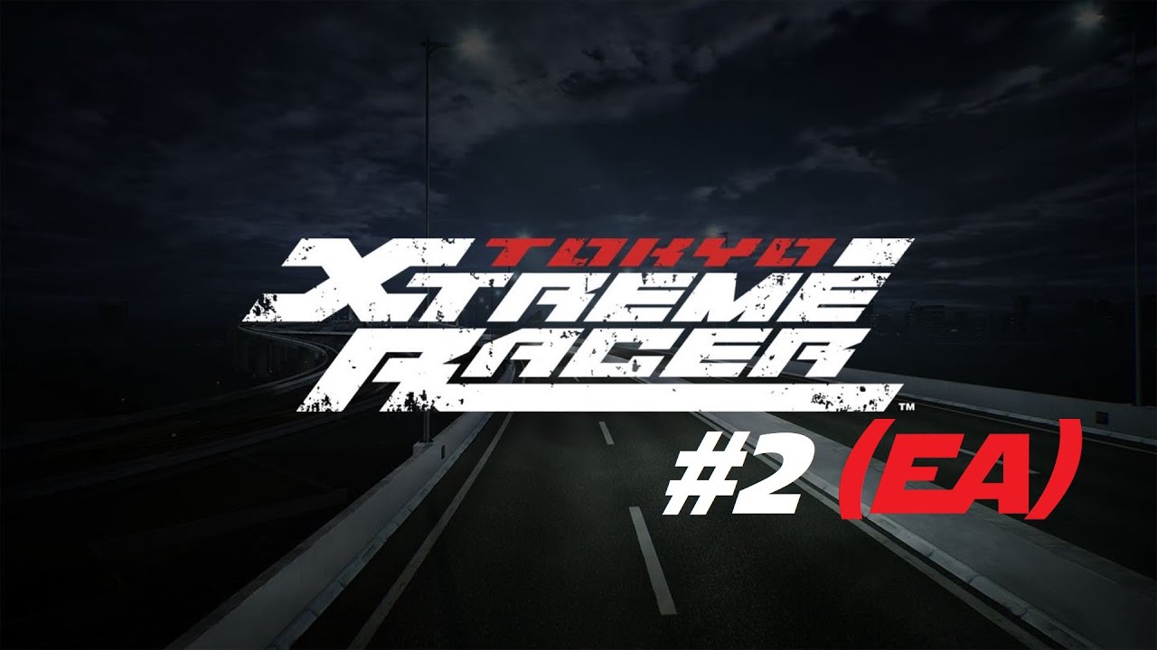 Расширяем круг соперников / Tokyo Xtreme Racer (Early Access) #2 - YouTube