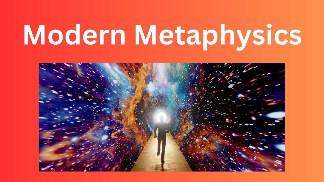 Modern Metaphysics - Discover Metaphysics Relevancy In Your Daily Lives ...