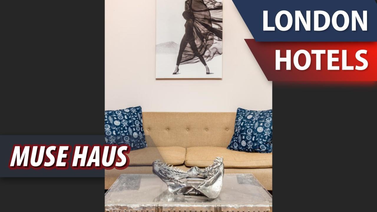 Muse Haus | Review Hotel in London, Great Britain - YouTube