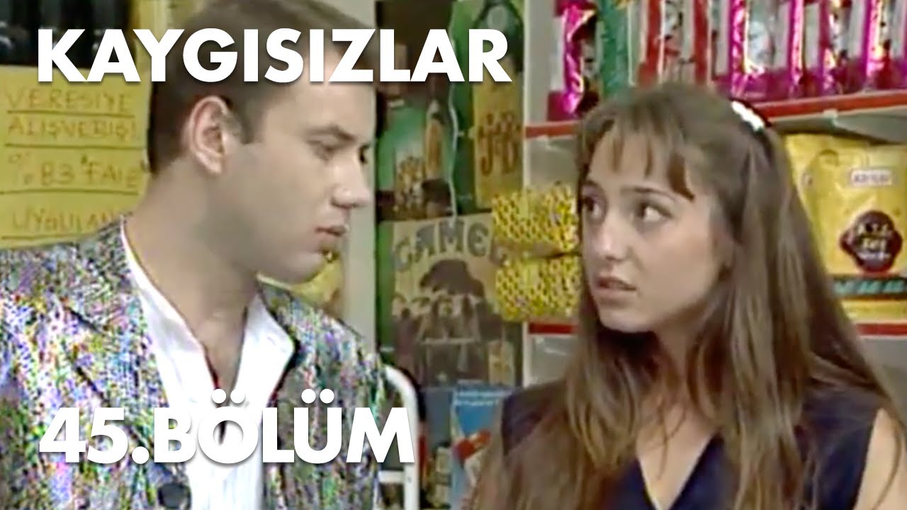 Kaygısızlar 45.Bölüm - Full Bölüm - YouTube