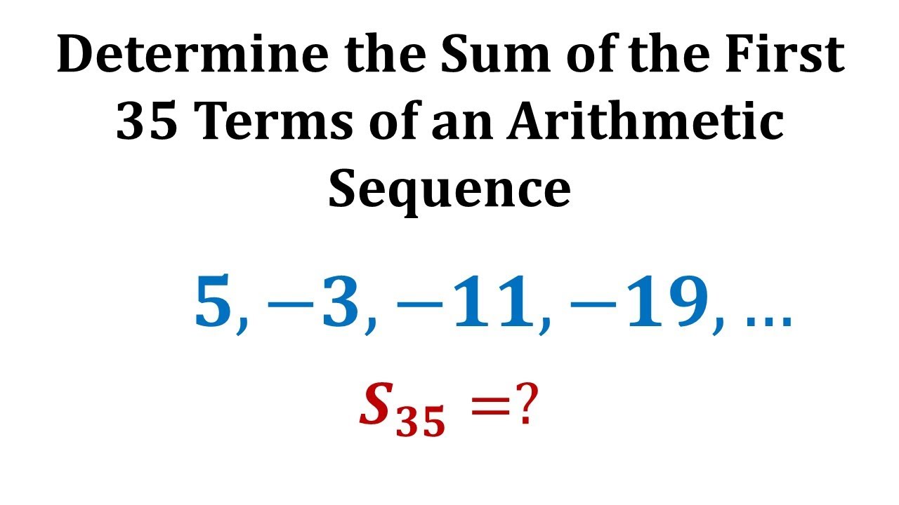 Determine the Sum an Arithmetic Sequence Given the Sequence of Terms ...