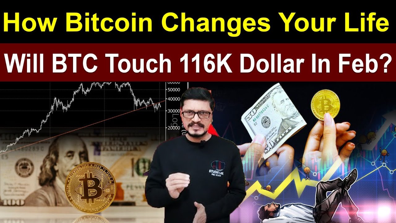 How Bitcoin Changes Your Life l Will BTC Touch 116K Dollar In Feb l ...