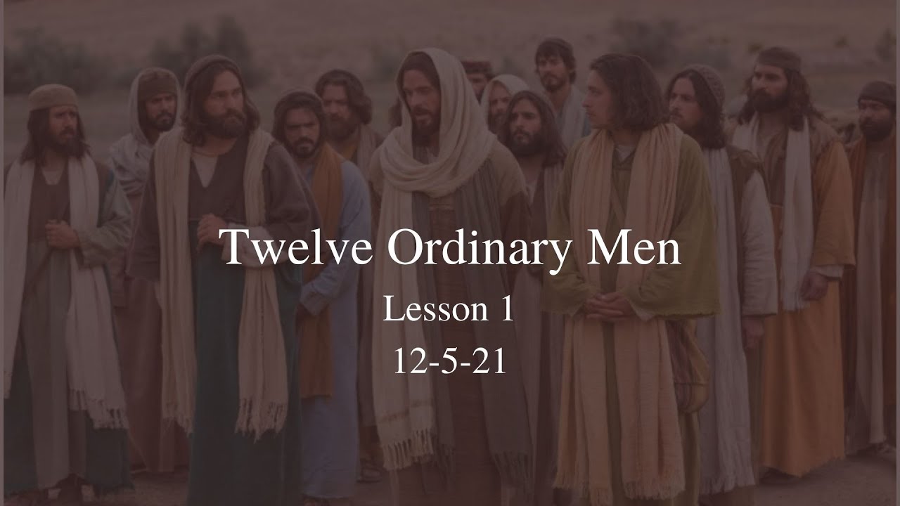 Twelve Ordinary Men: Lesson 1 - YouTube