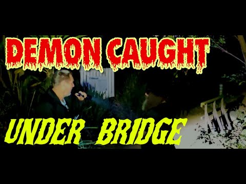 Demon Caught Under The Bridge - YouTube
