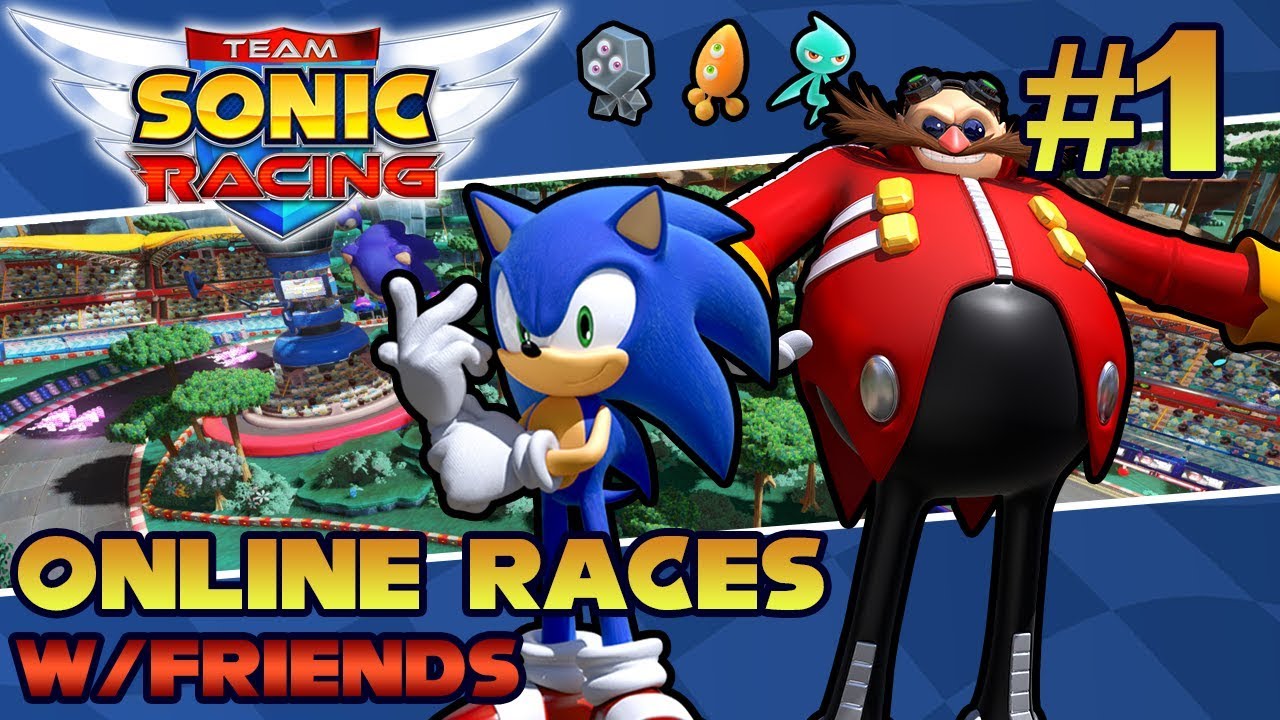 Unleash the Egg Rocket! | Team Sonic Racing - Online Races #1 - Team ...
