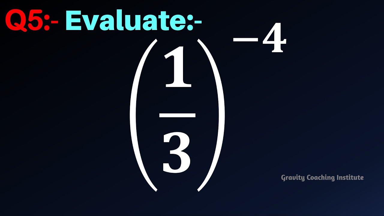 Q5 Evaluate 1 3 4 Simplify 1 3 Whole To The Power 4 Evaluate q5-evaluate-1-3-4-simplify-1-3-whole-to-the-power-4-evaluate