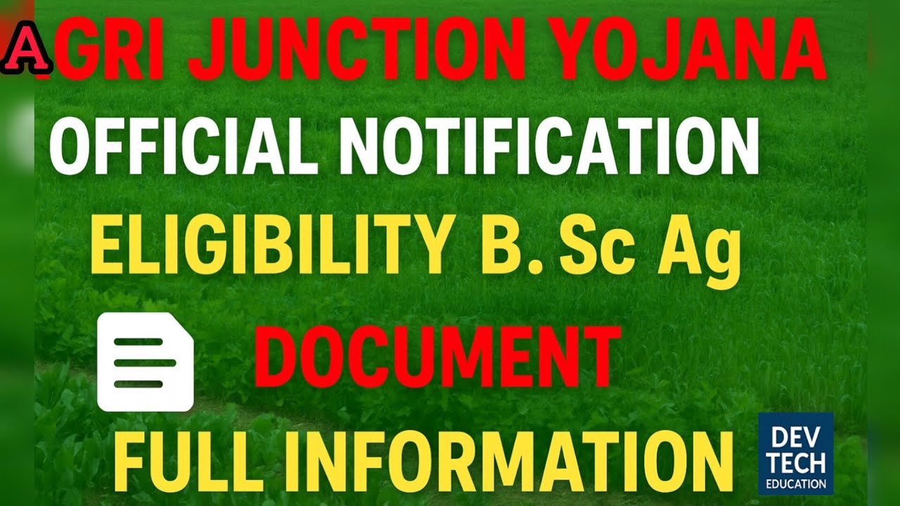 Agri Junction Yojana 2025 | Official Notification | Eligibility ...