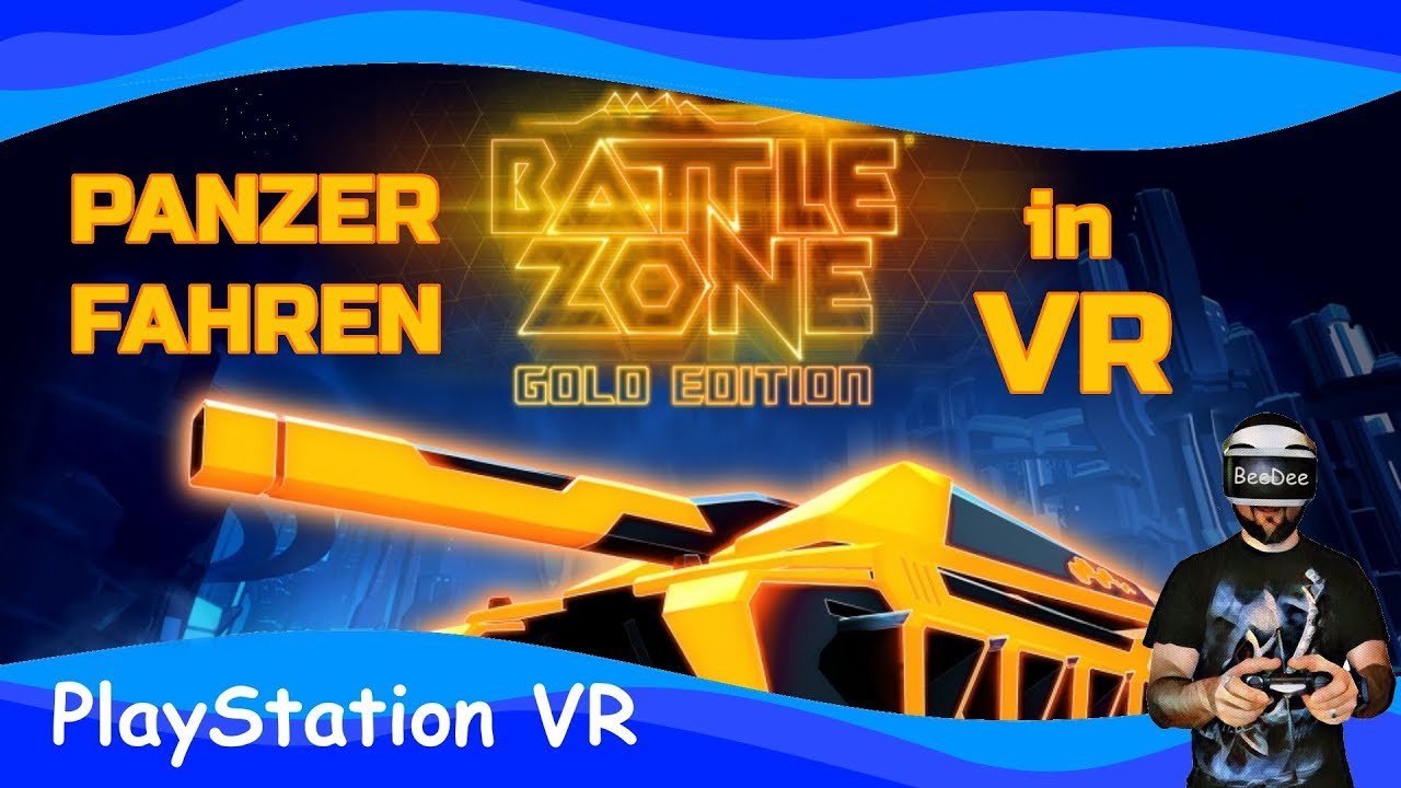 Battlezone VR Gold Edition / Erster Eindruck / 01 / PSVR / PS4 Pro ...