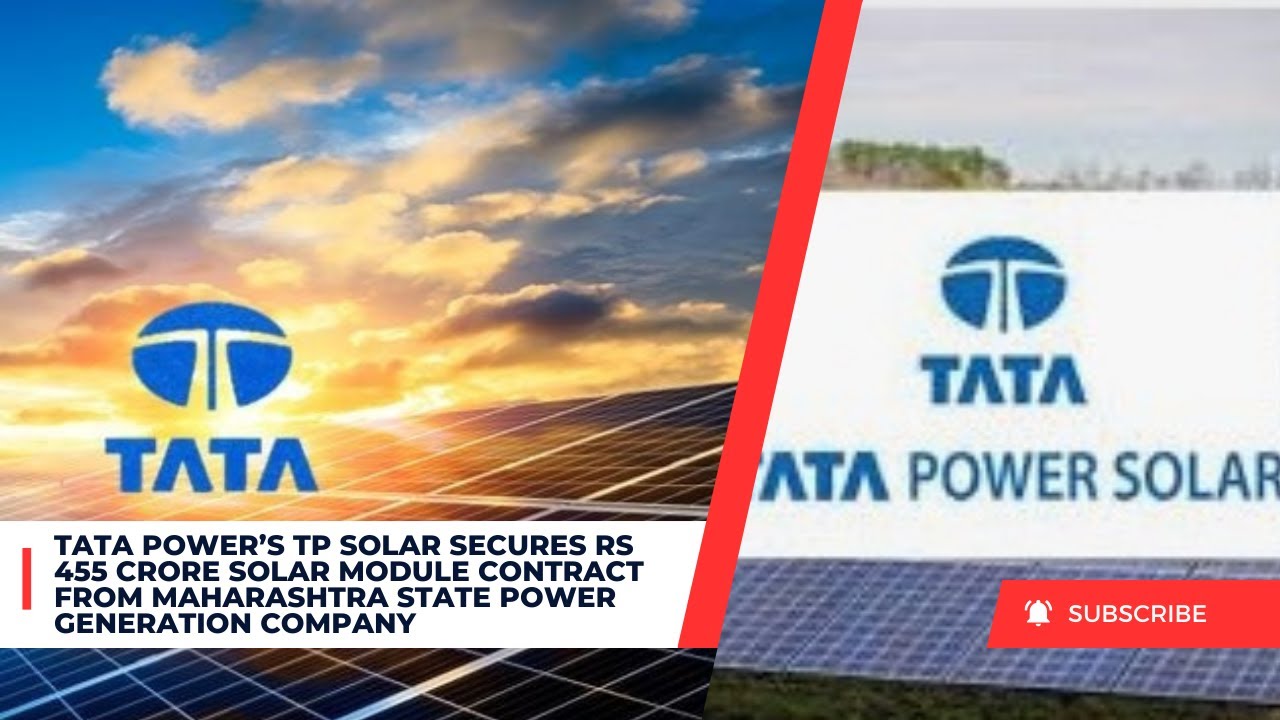 Tata Power’s TP Solar Secures Rs 455 Crore Solar Module Contract from ...