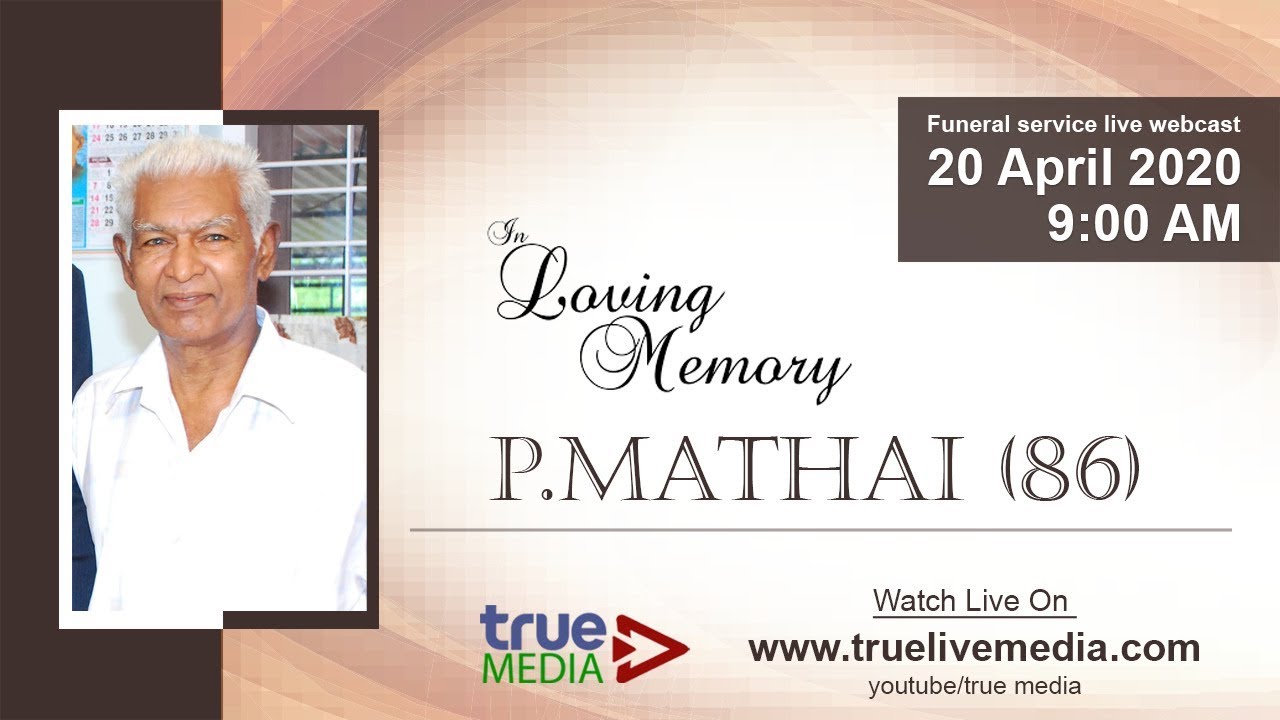 P. MATHAI (86) FUNERAL SERVICE LIVE WEBCAST |20|04|2020 - YouTube