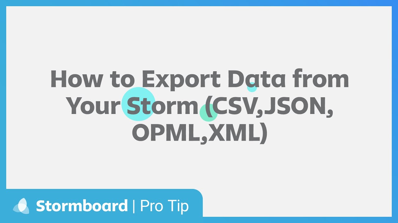 Stormboard Pro Tip: How to Export Data From Your Storm - YouTube