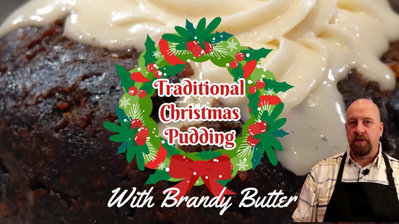 Traditional Christmas Pudding with Brandy Butter! - YouTube