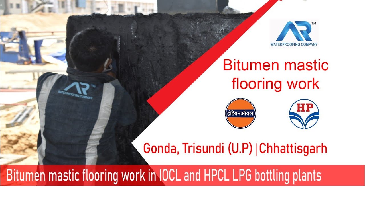 BITUMEN MASTIC FLOORING WORKS IN IOCL & HPCL LPG BOTTLING PLANT (U.P ...