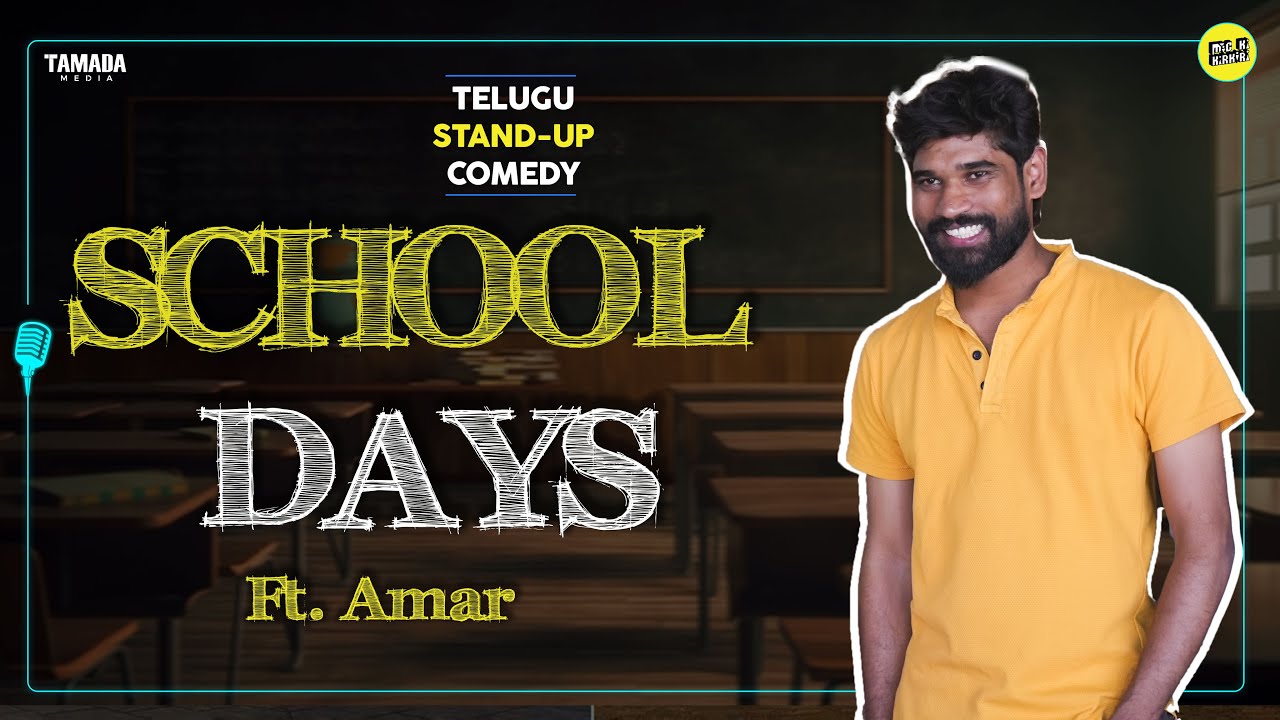School Days Ft. Amar| Telugu Stand-Up Comedy | MicKiKirkiri | Telugu ...