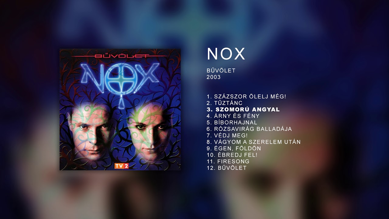 NOX - Bűvölet (Official Full Album) - YouTube