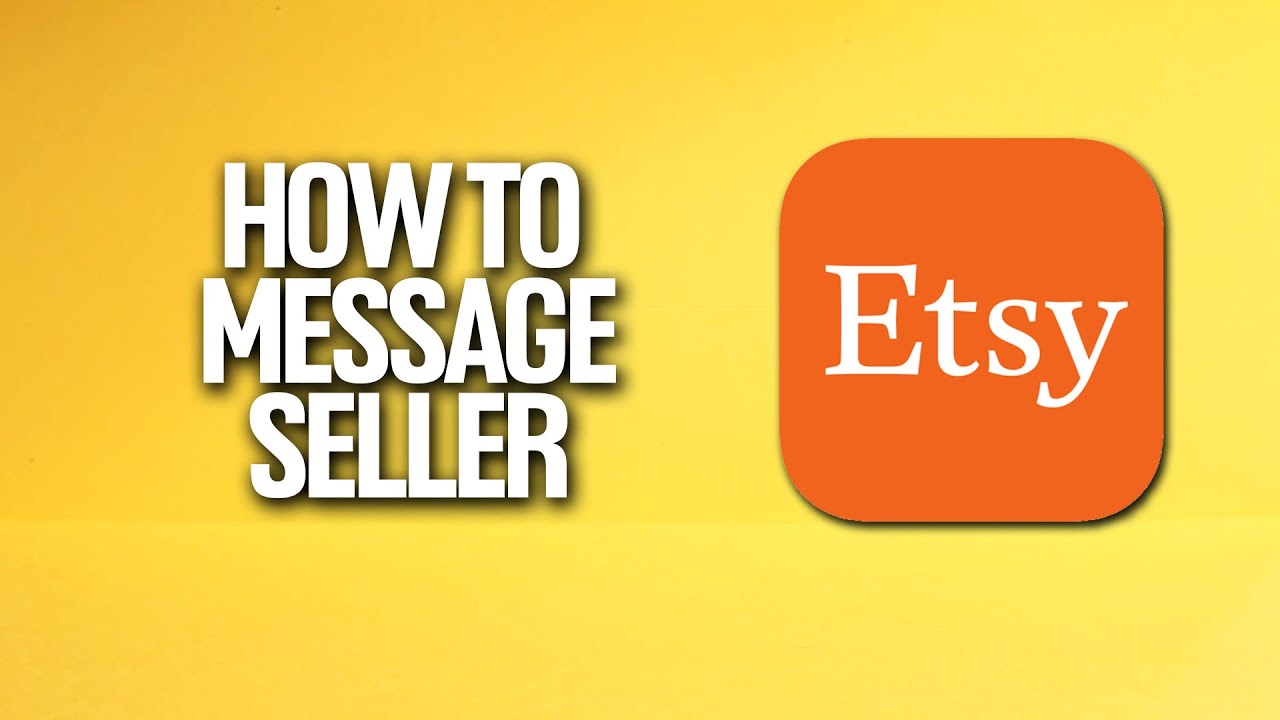 How To Message Seller In Etsy Tutorial - YouTube