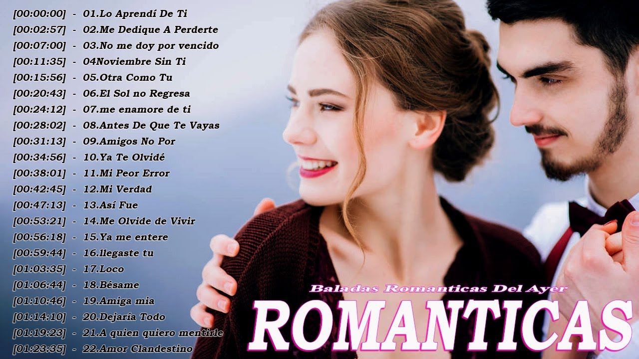 Las 50 Mejores Baladas En Español - Las Mejores Baladas Romanticas de ...