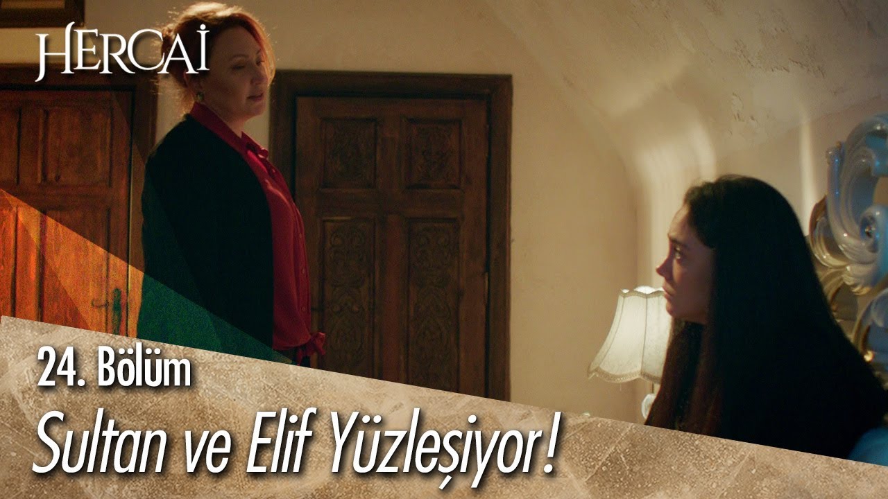 Sultan ve Elif yüzleşiyor! - Hercai 24. Bölüm - YouTube