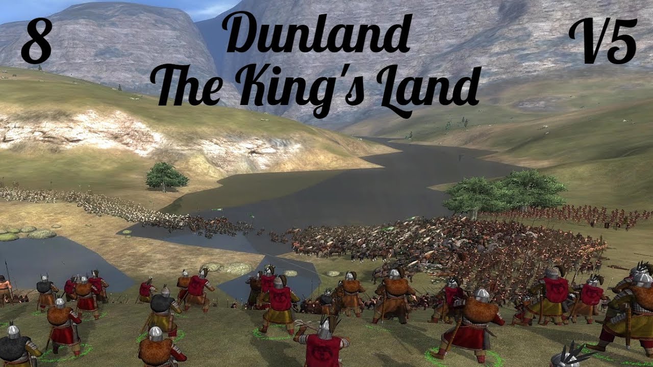 DaC V5 - Dunland 8: The King's Land - YouTube