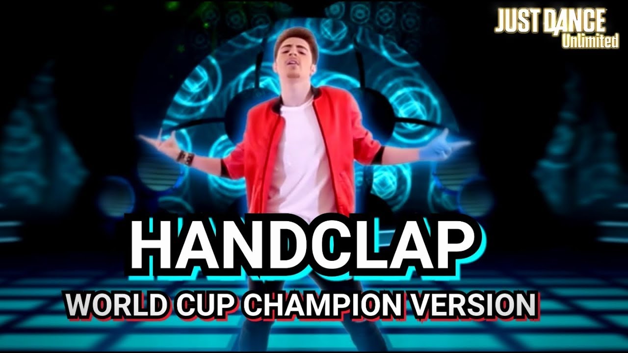 Just Dance Unlimited: HandClap - World Cup Champion Version | Umutcan ...