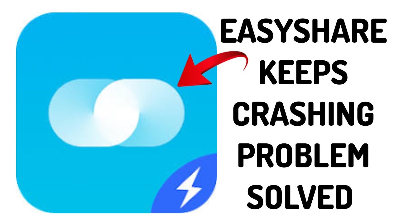 How To Solve EasyShare App Keeps Crashing Problem || Rsha26 Solutions ...