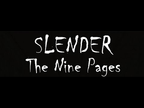 Slender: The Nine Pages - YouTube