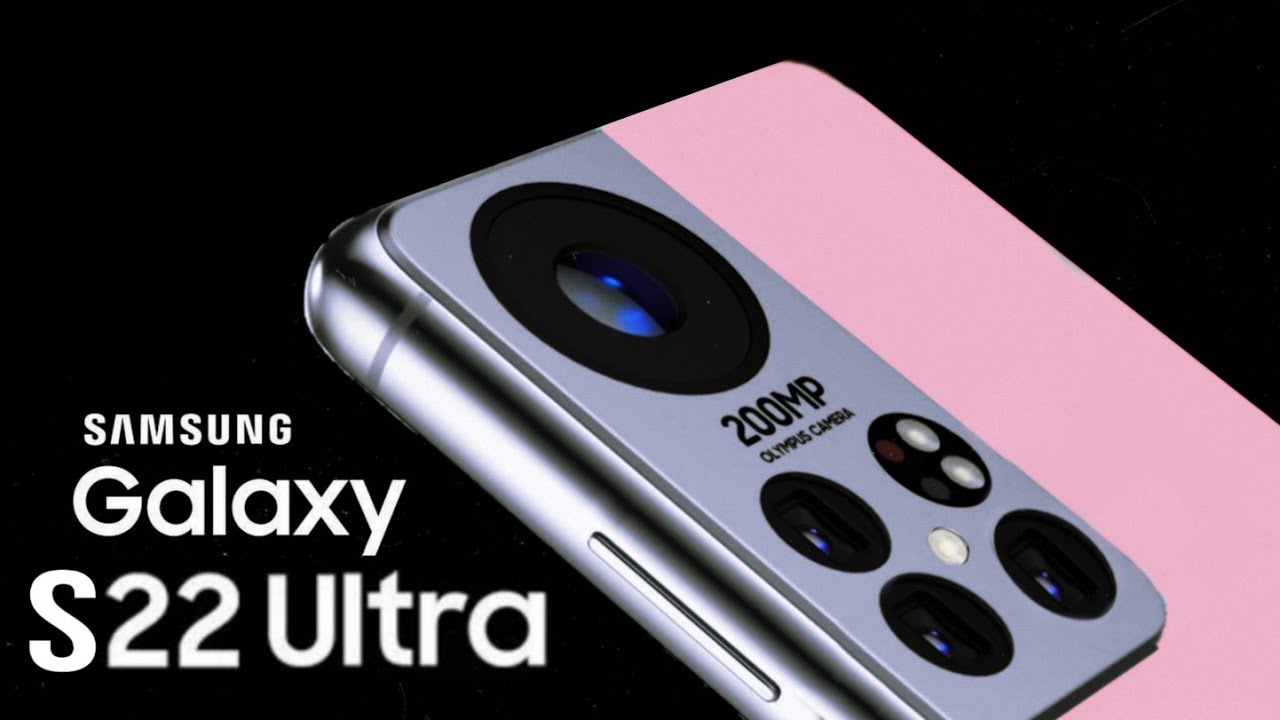 Samsung Galaxy S22 Ultra Official Trailer | 200 MP Camera | Release ...