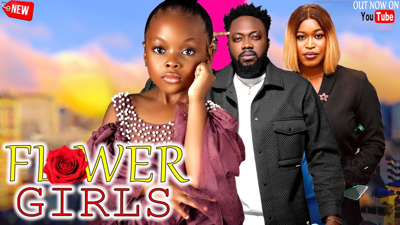 FLOWER GIRL- DERA OSADEBE VIVIAN GABRIEL JIDE OYEGBILE FULL NIGERIAN ...