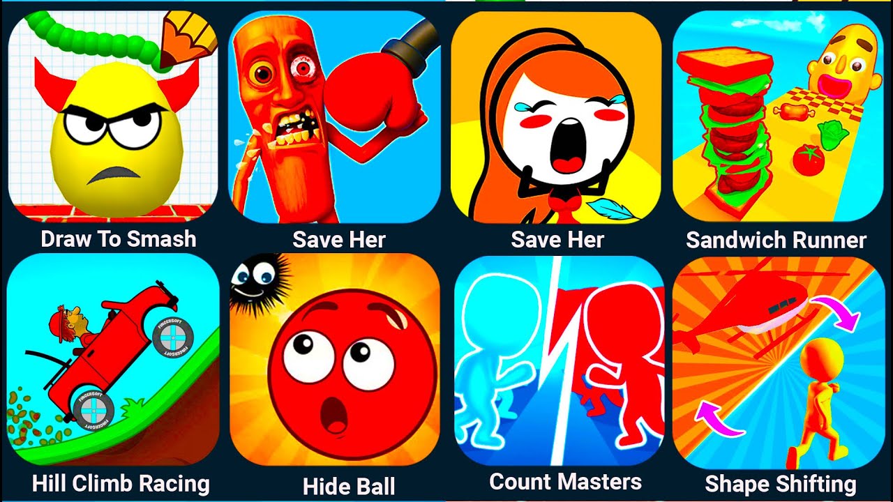 Shape Shifting, Save Her, Count Master, Hide Ball, Hill Climb Racing ...