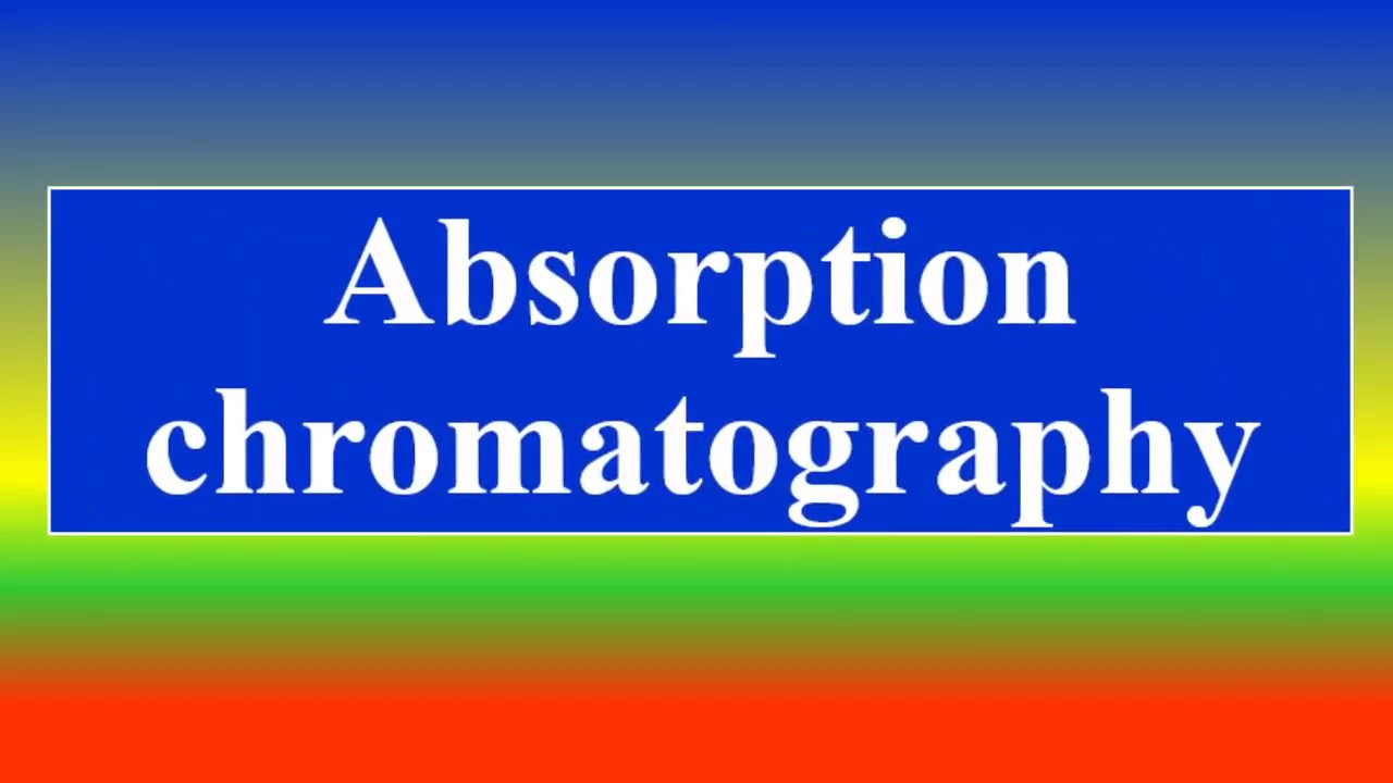 Absorption chromatography - YouTube