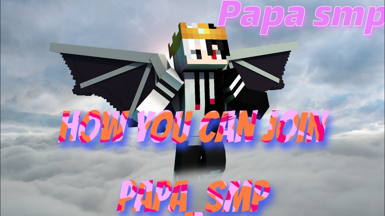 How you can join papa_smp - YouTube