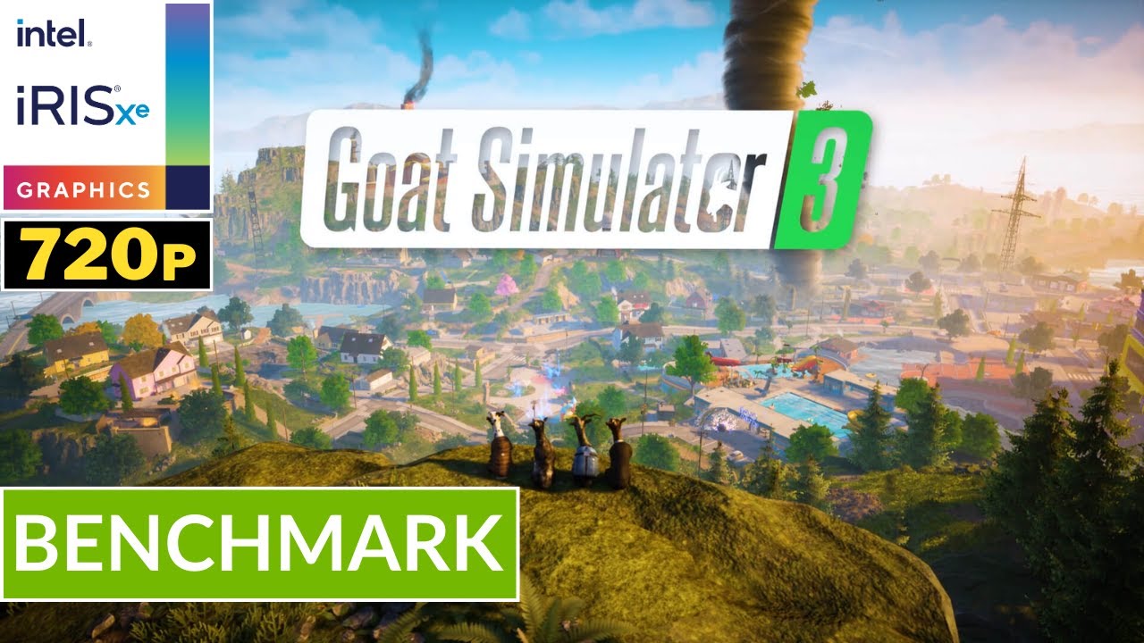 GOAT SIMULATOR 3 - INTEL Iris XE | Potato Spec Low Setting Gameplay ...