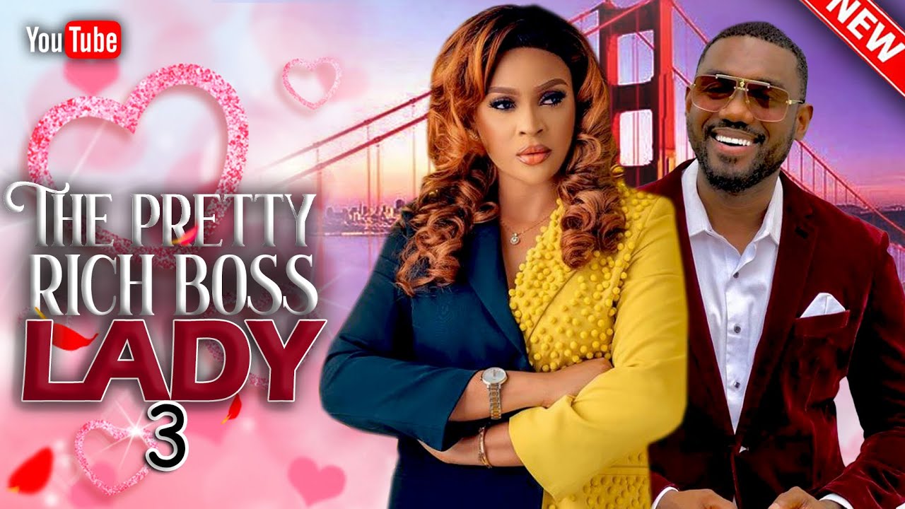 THE PRETTY RICH BOSS LADY 3 - EDDIE WATSON, SOPHIE ALAKIJA, NINI MBONU ...