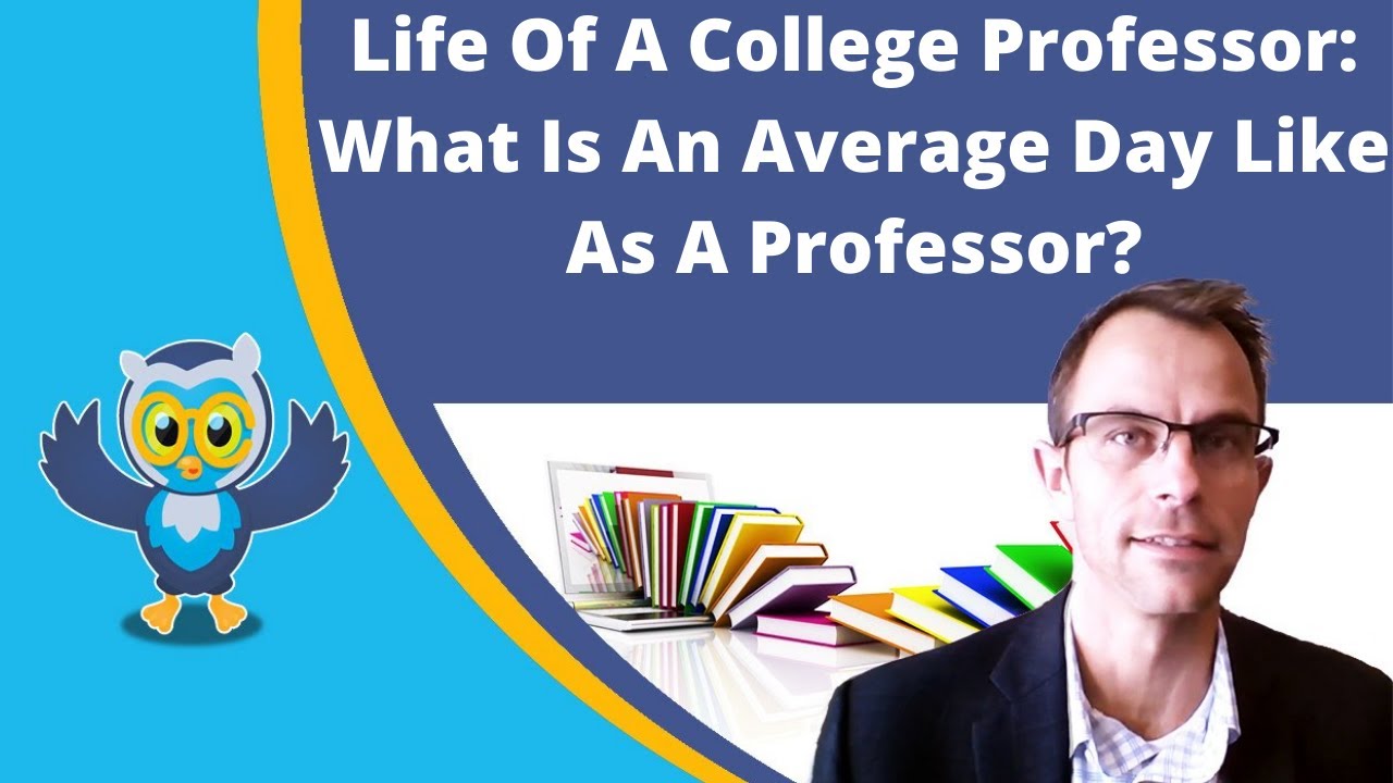 Life Of A College Professor: What Is An Average Day Like As A Professor ...