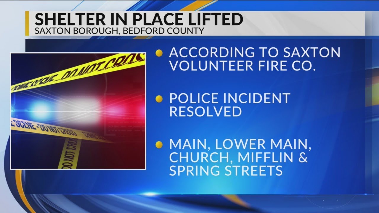 Shelter-in-place lifted for Saxton Borough - YouTube