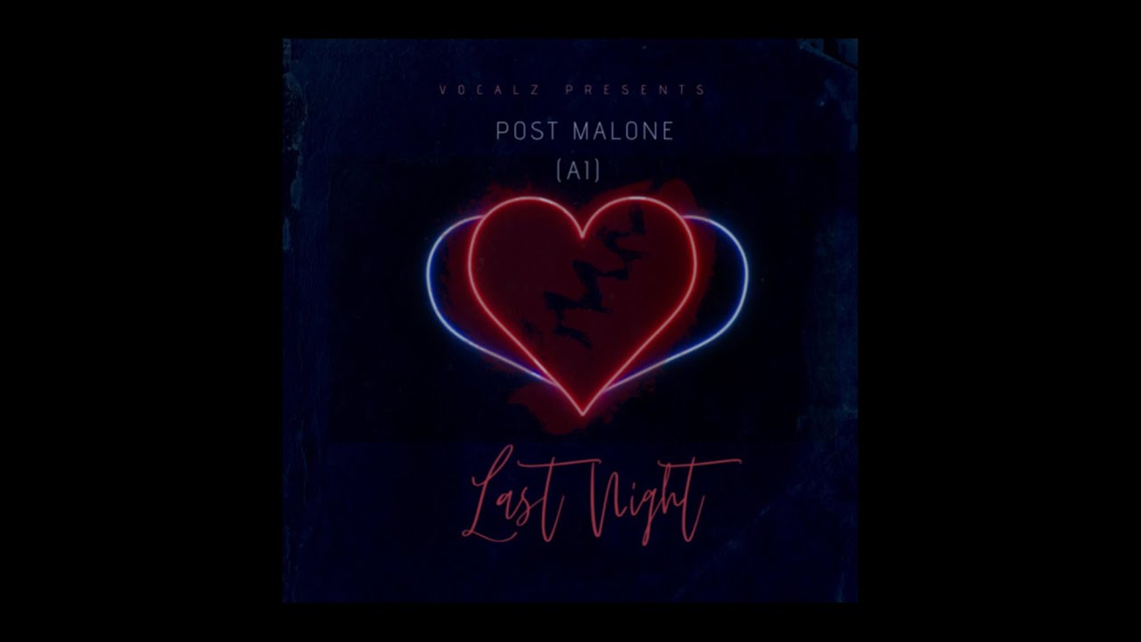 Post Malone - Last Night (official audio) (ai cover) - YouTube