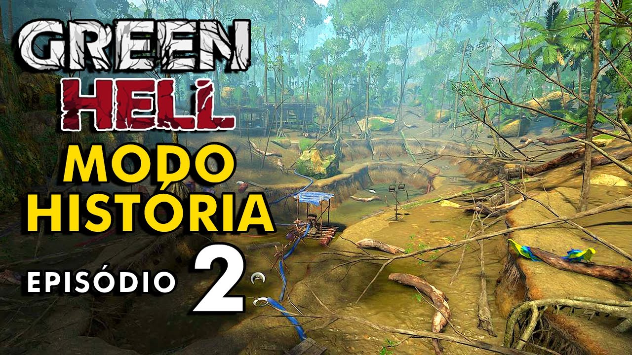 Episódio 2 Modo História Green Hell Gameplay Vamos Jogar - YouTube