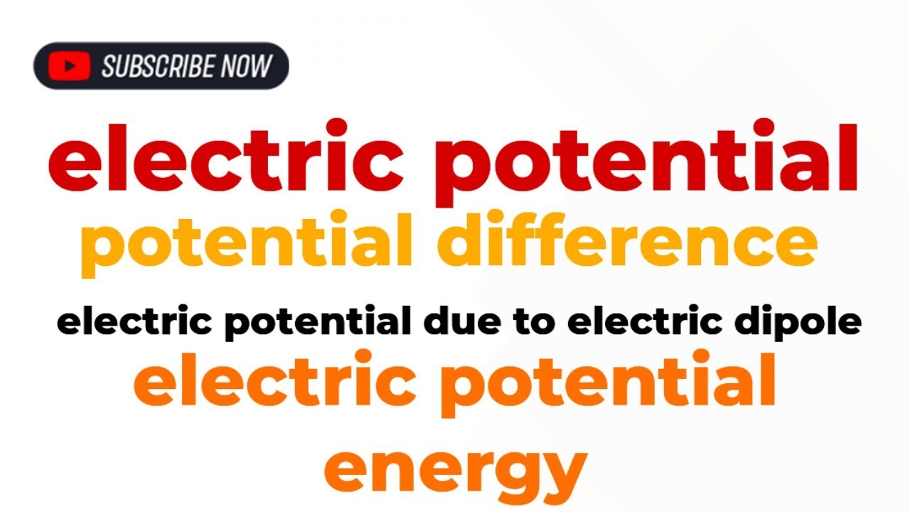 electric potential, p.d., potential due to point charge and due to ...