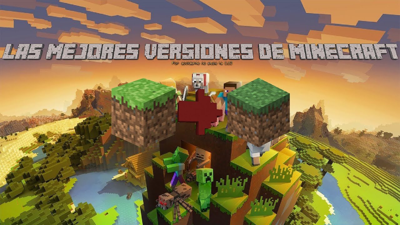 Top 10 Las Mejores Versiones De Minecraft Youtube