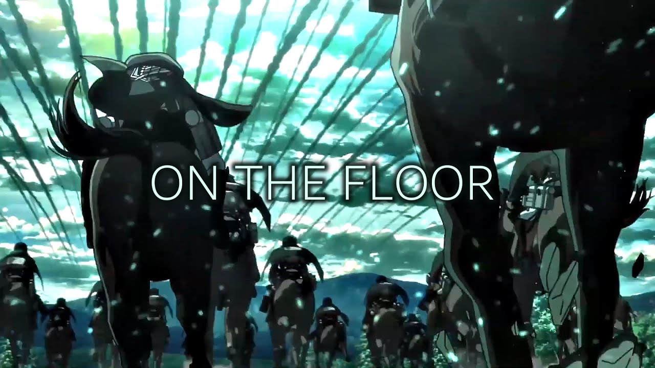 Attack on Titan - On The Floor ||AMV|| - YouTube