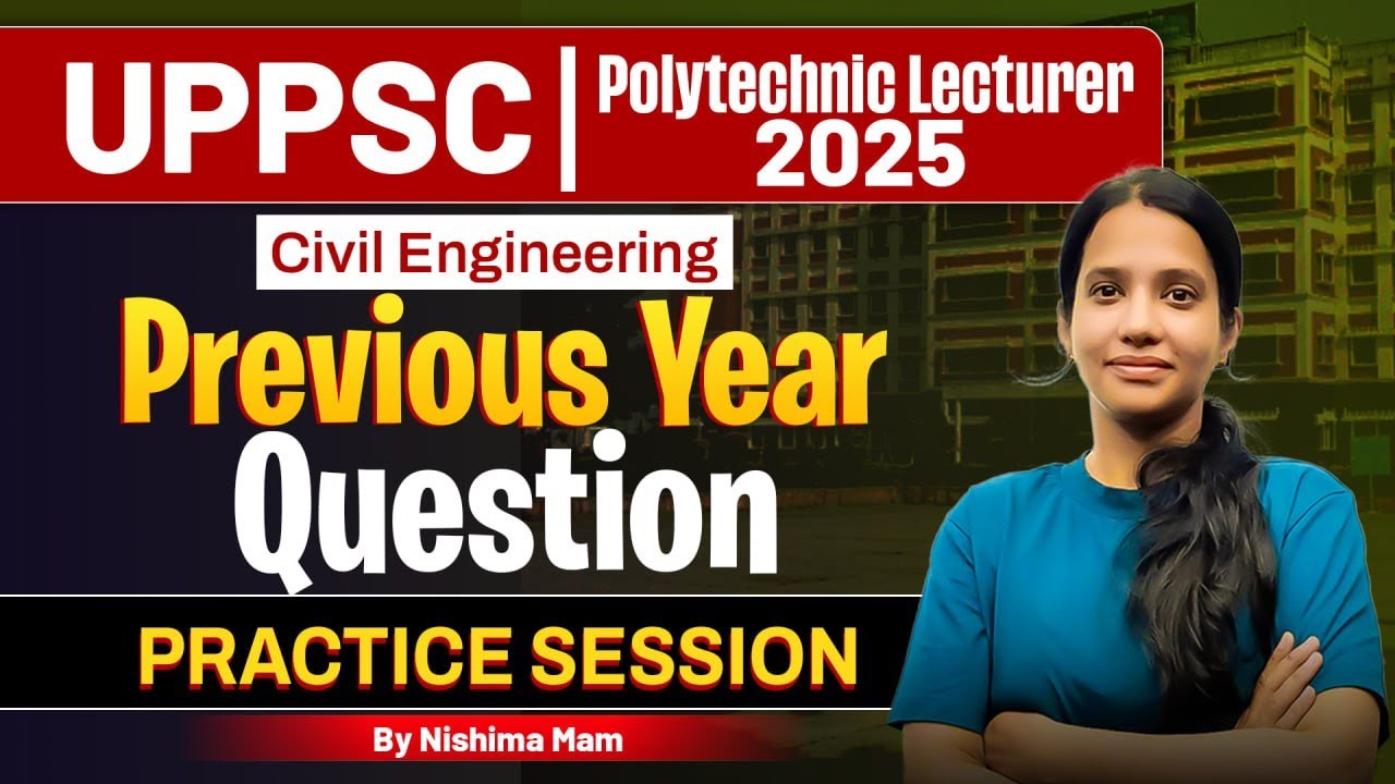 UPPSC Polytechnic Lecturer 2025 PYQ's | Civil Engineering Previous Year ...