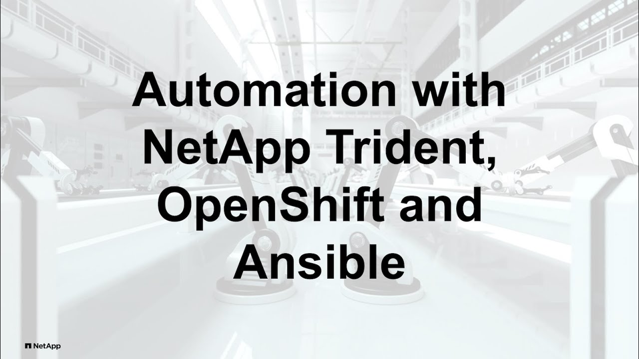 NetApp IT Automation Use Case for Trident, OpenShift and Ansible - YouTube
