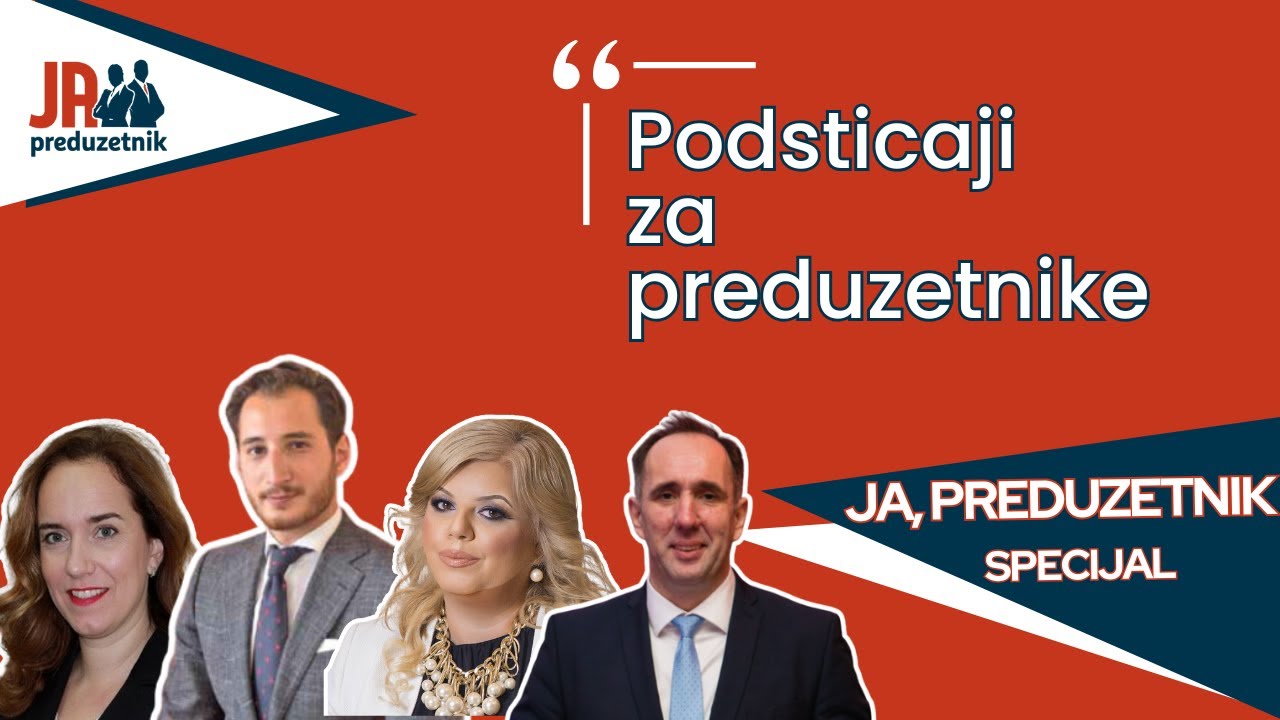 Podsticaji za preduzetnike - JA, PREDUZETNIK SPECIJAL - YouTube