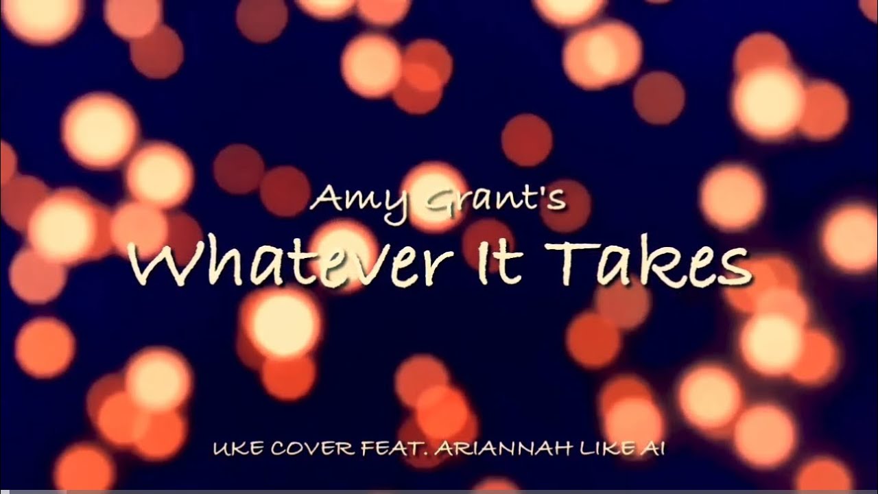 Whatever It Takes (Amy Grant Fan Tribute Cover) Feat. AI - YouTube