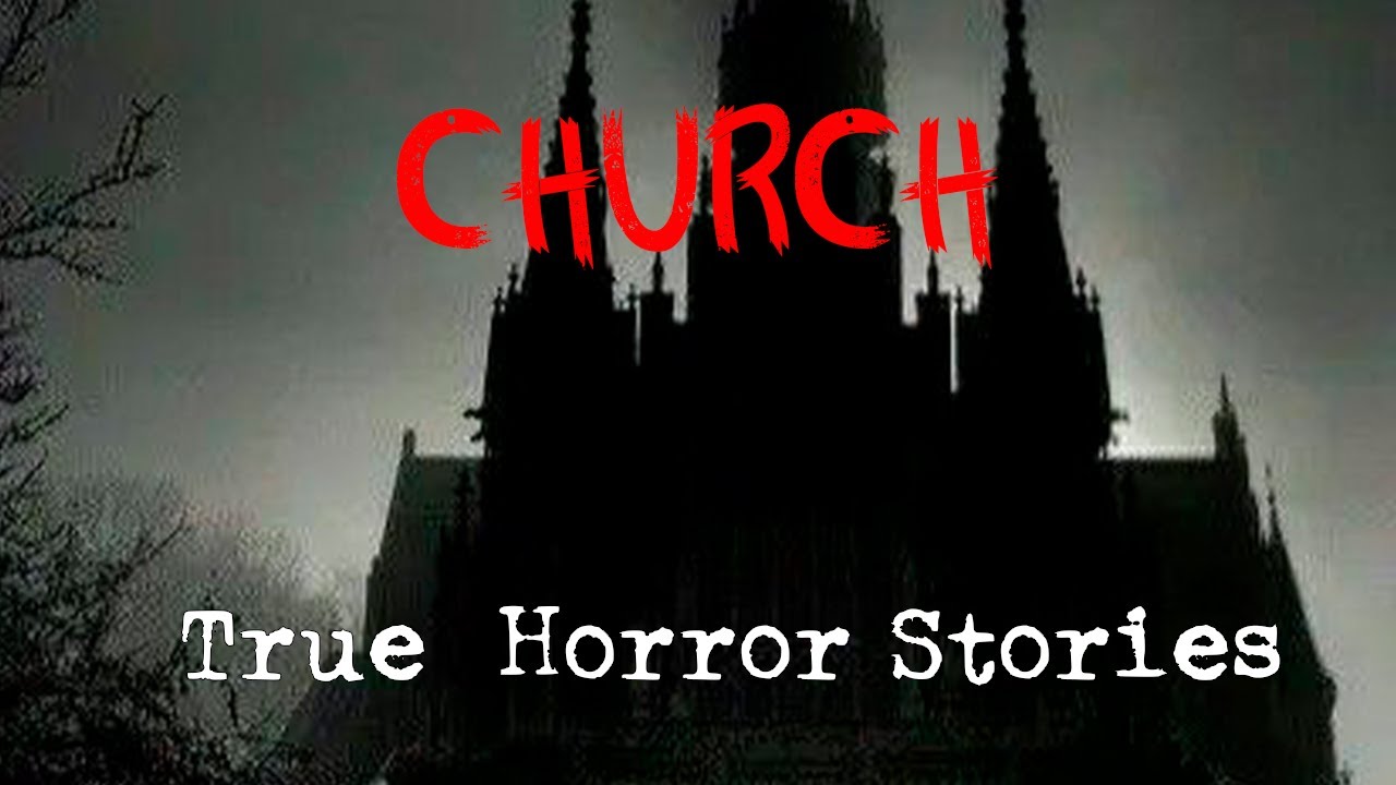 3 TRUE Disturbing Church Horror Stories - YouTube