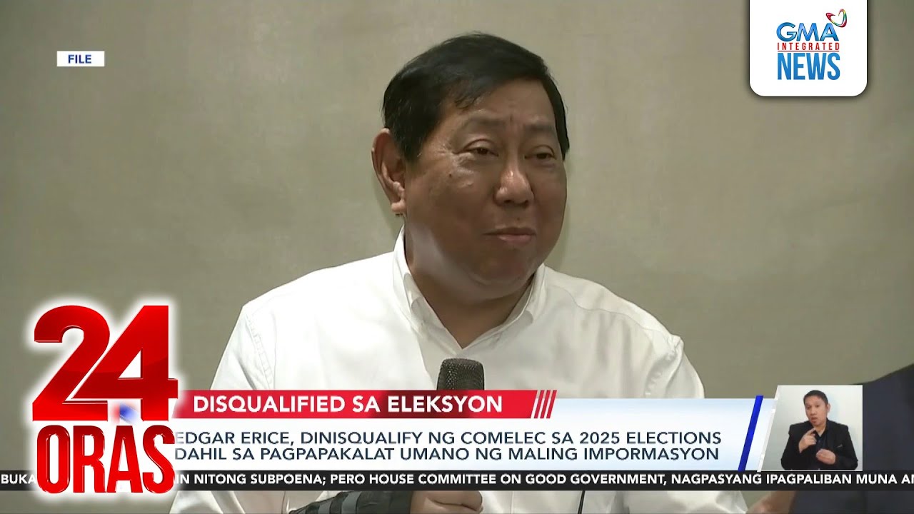 Edgar Erice, dinisqualify ng COMELEC sa 2025 Elections dahil sa ...