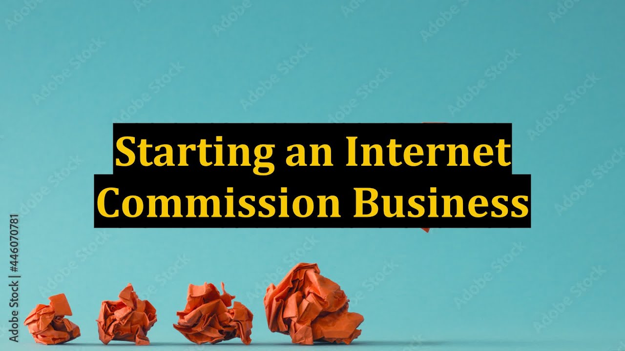 Starting an Internet Commission Business - YouTube