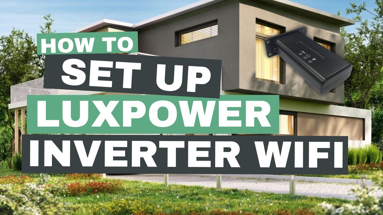 How to set up Luxpower inverter WiFi | Inverter Commissioning tips ...