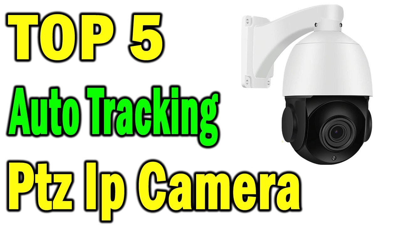 Top 5 Best Auto Tracking Ptz Ip Camera In 2020 | Best Outdoor IP Camera ...