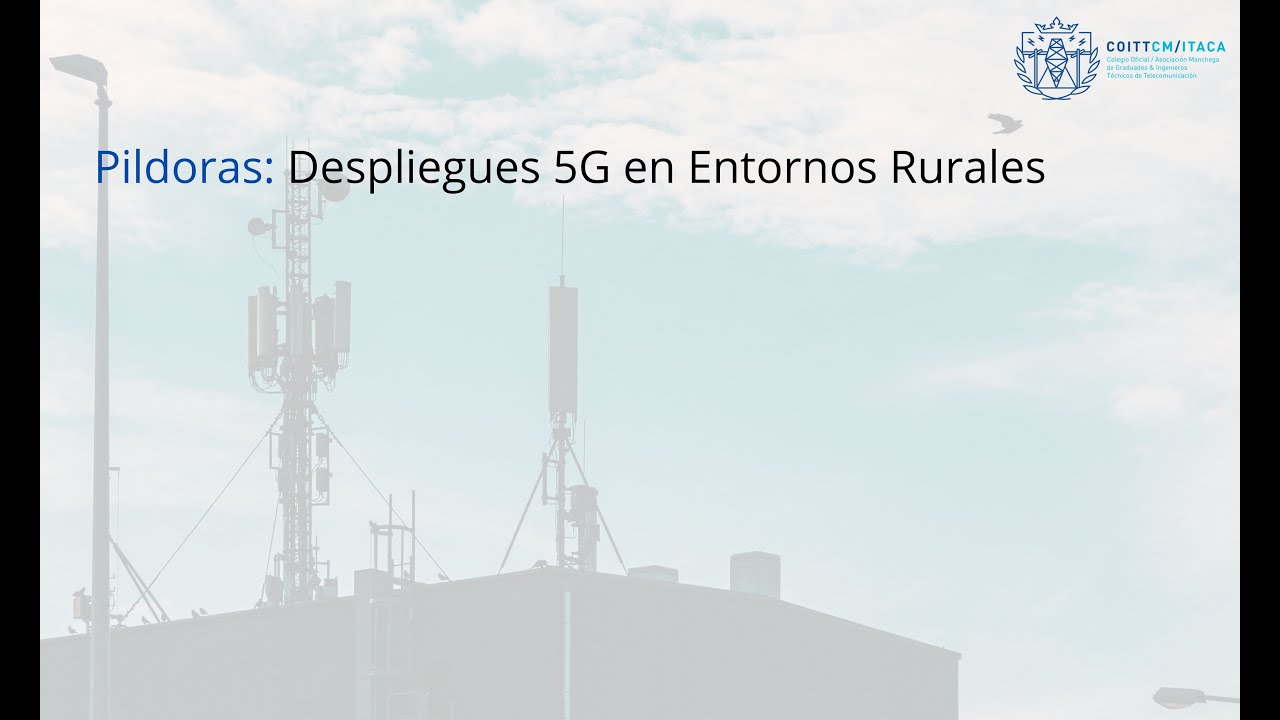 Introducción: Despliegue 5G en Entornos Rurales - YouTube